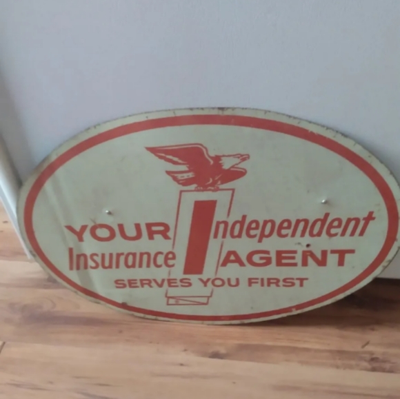 Other | Vintage Sign Embossed Tin Your Independent Insurance Agent ...
